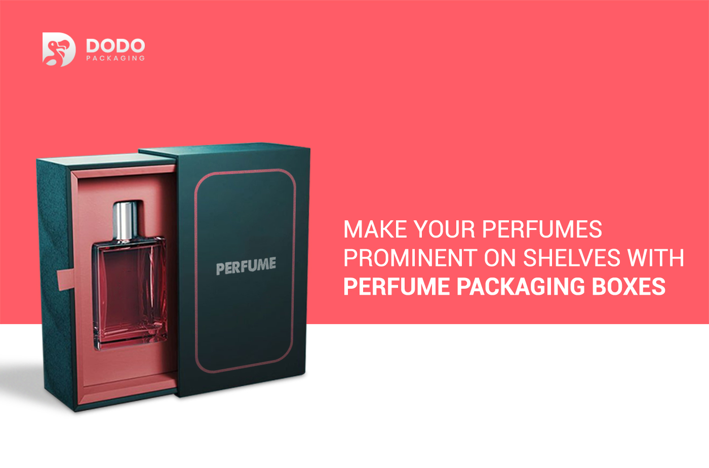 Make Your Perfumes Prominent On Shelves With Perfume Packaging Boxes